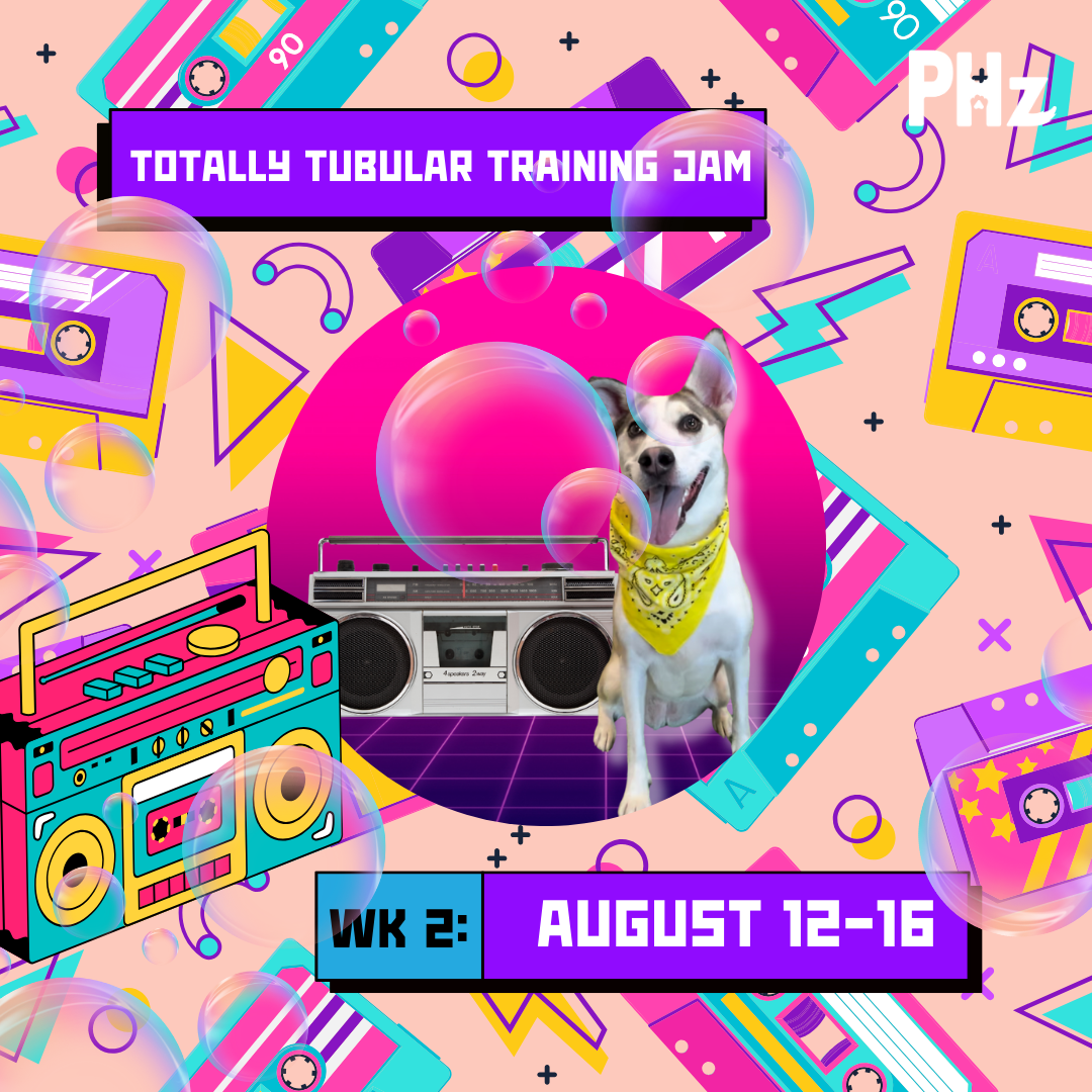 Totally Tubular Training Jam - PawHootz Events and Specials
